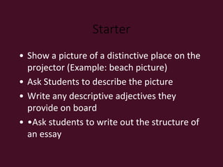 Year 7 Week 1 - Descriptive writing.pptx