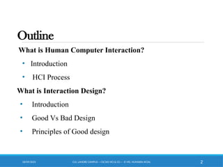 Week 1-HCI&CG-Lecture 2- Introduction to HCI & Interaction Design.pptx