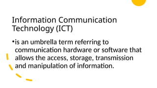 Week 01 - ICT and Its Current State.pptx