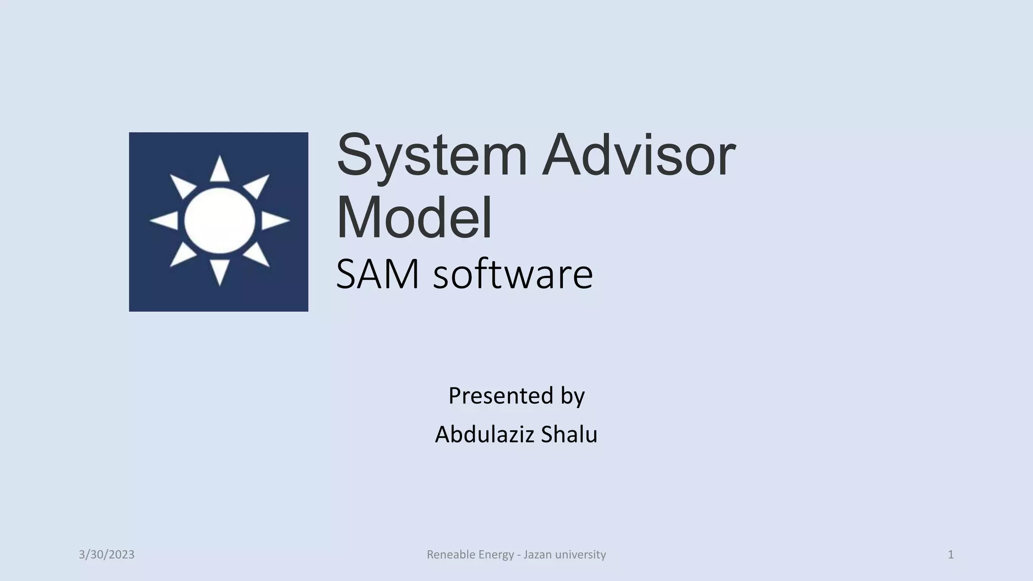 SAM renewable energy software - (system advisor model) | PPTX