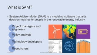 SAM renewable energy software - (system advisor model) | PPTX