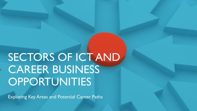 GRADE 7 ICT- Week 1-Sectors of ICT and Its career Business ...