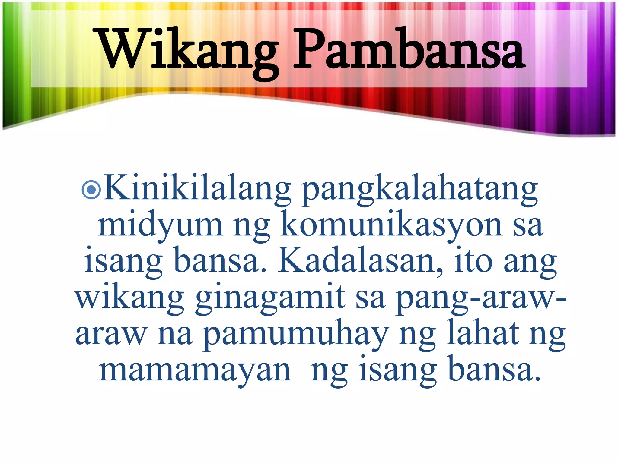 WEEK 1-wikang-pambansa-opisyal-at-panturo.ppt