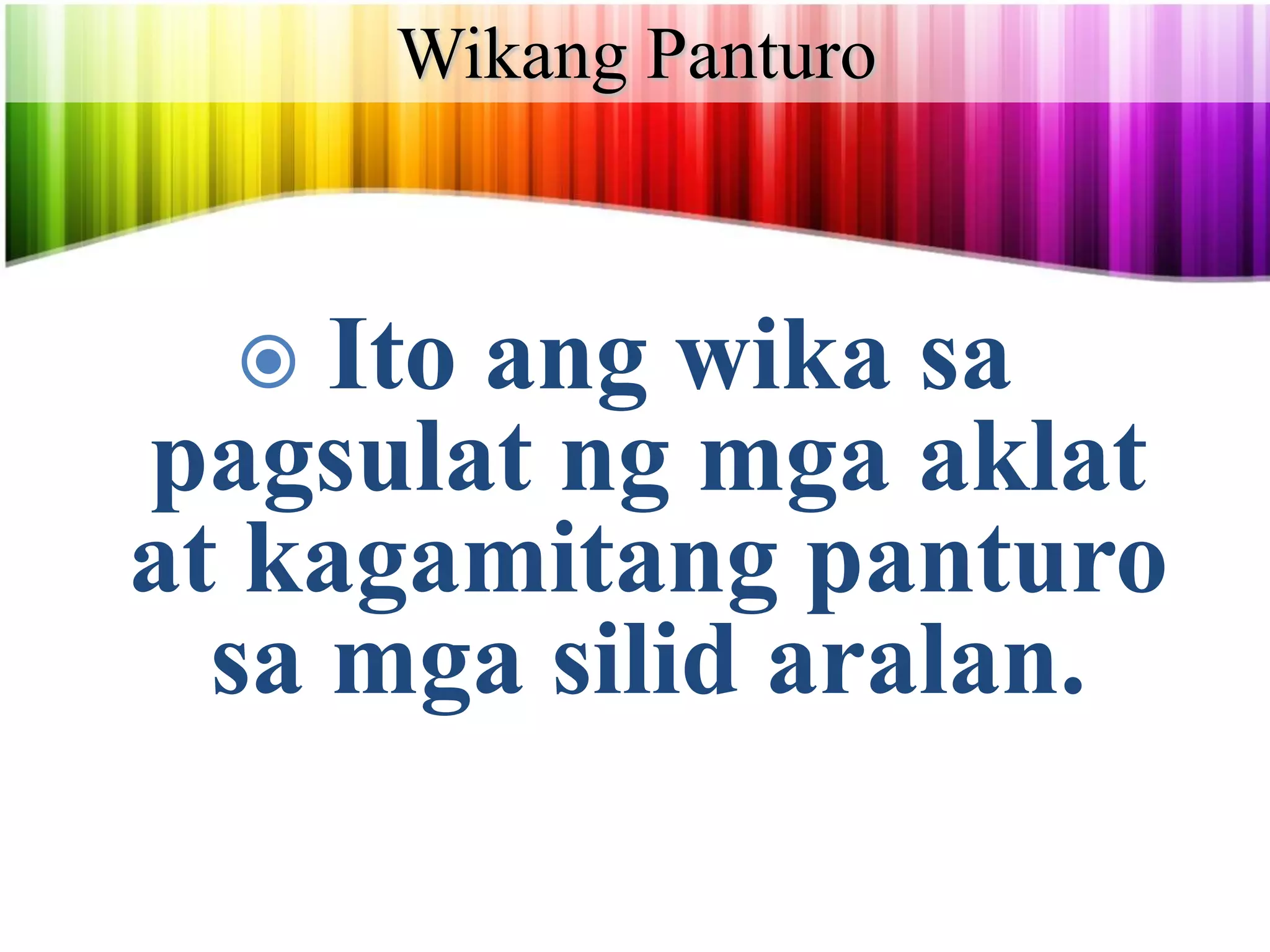 WEEK 1-wikang-pambansa-opisyal-at-panturo.ppt