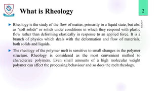 Polymer Rheology(Properties study of polymer) | PPTX