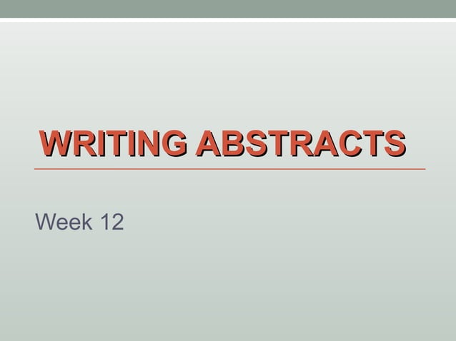 Week 10 abstracts 2 | PPT