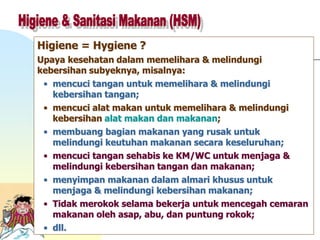 Week 10 hygiene dan sanitasi makanan | PPT