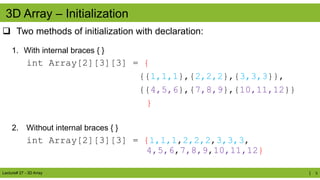 Week 10 - Lecture 27 - 3D Arrays.pptx