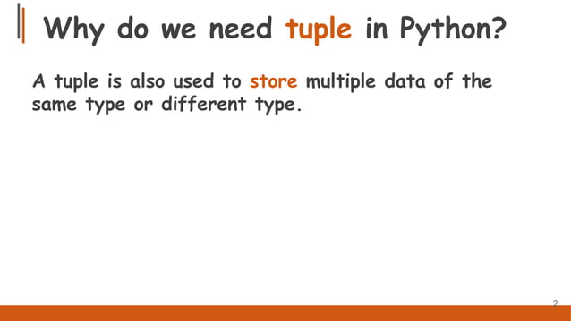 Tuples in python better understanding with slides | PPTX