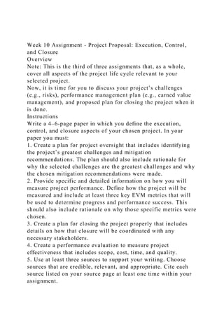 Week 10 Assignment - Project Proposal Execution, Control, and Clo.docx
