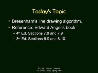 Algorithms for the computer graphicsBresenham.ppt