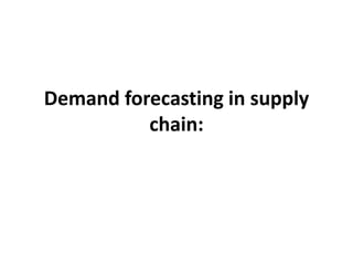 Demand Forecasting and Supply Chain Planning | PPT