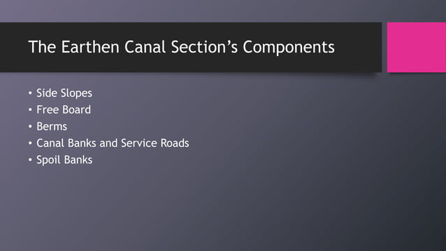 Sediment Transport • The Earthen Canal Section • Lined Canals & Its ...