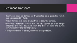 Sediment Transport • The Earthen Canal Section • Lined Canals & Its ...