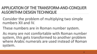 Week 11 - Transform and Conquer Algorithm Design Technique.pptx