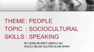 Speaking practice/ Topic: Sociocultural issues | PPTX