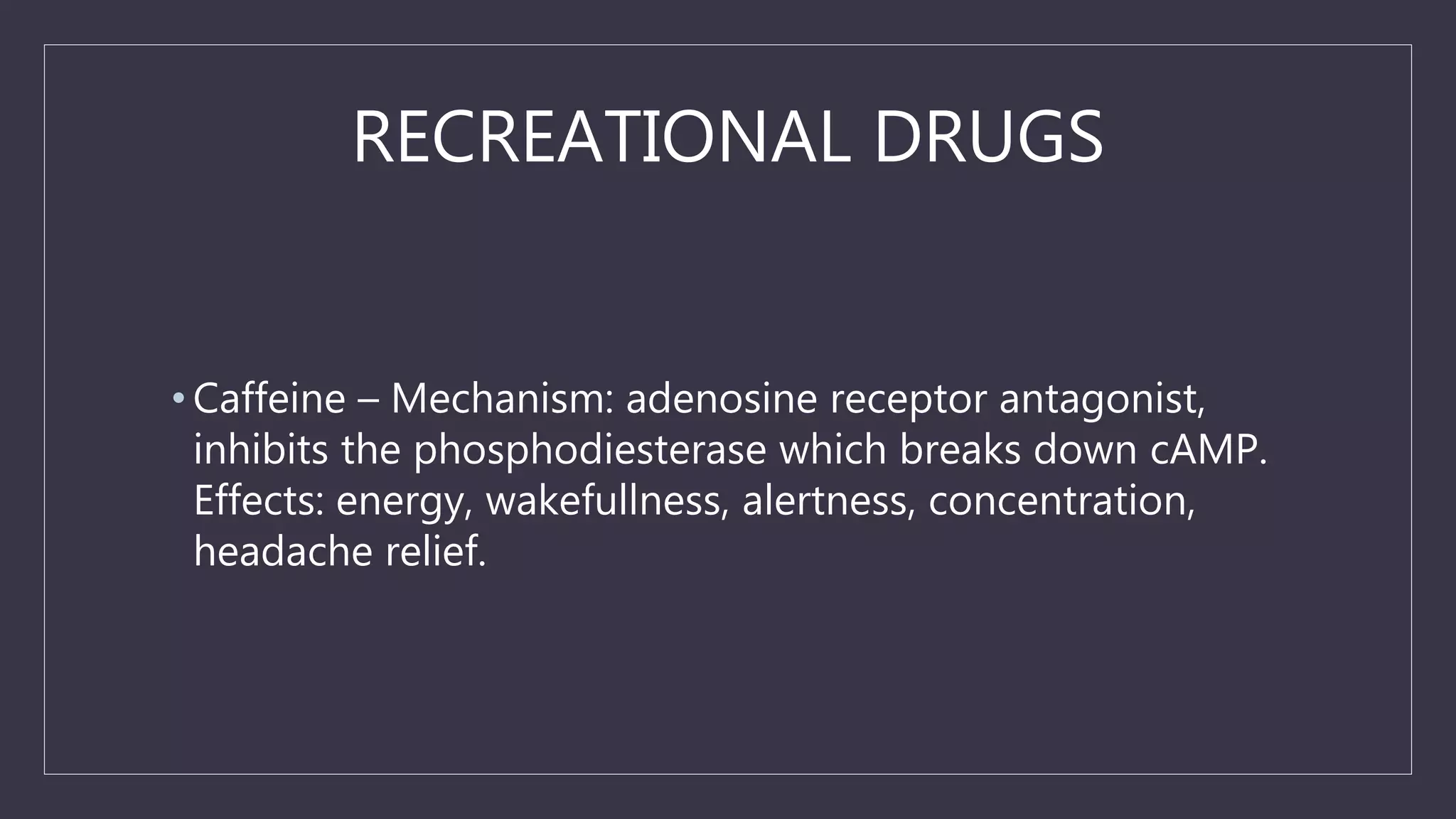 Week 12 Recreational drugs | PPTX