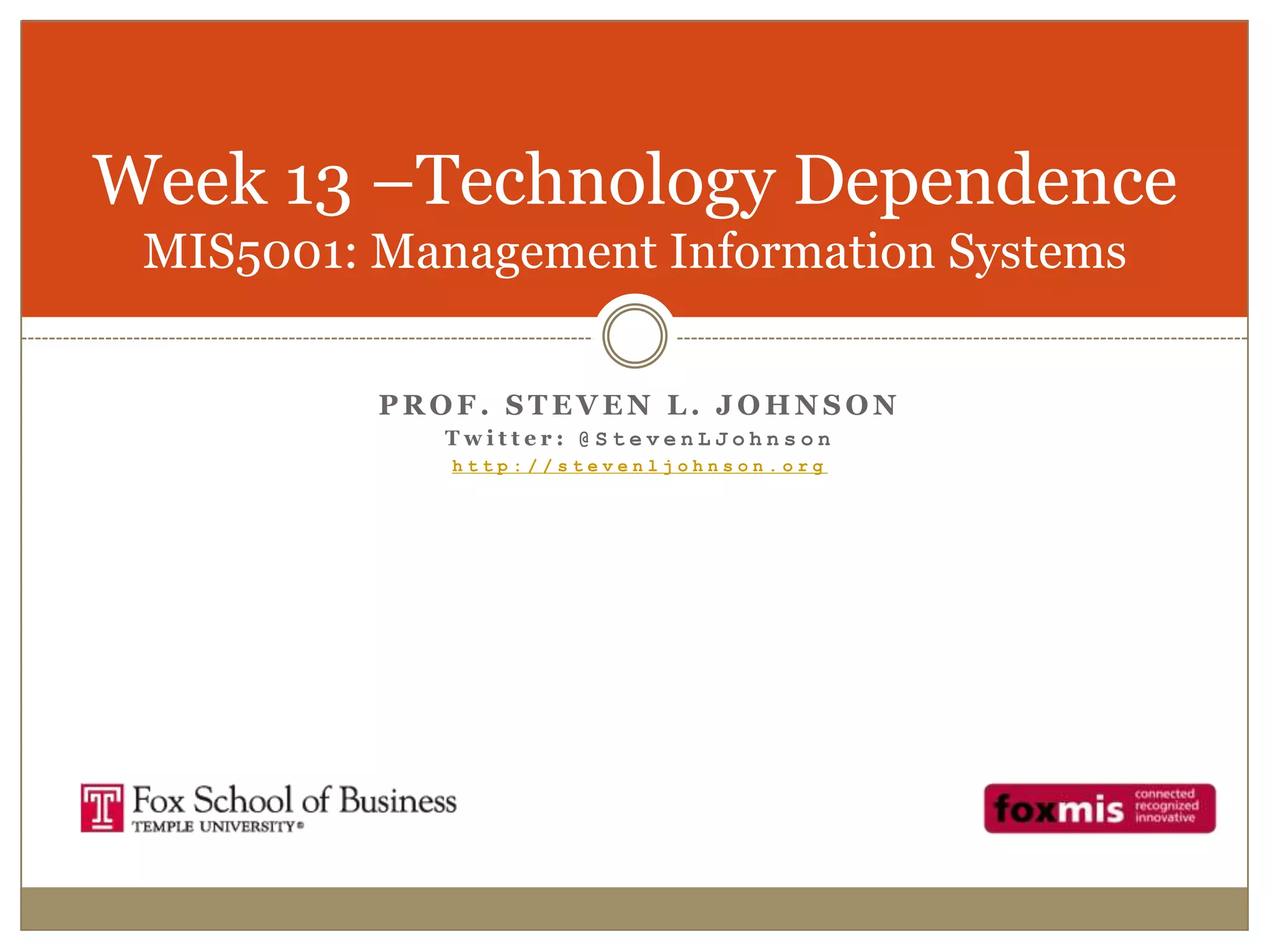Week 12 - Technology Dependence | PPT