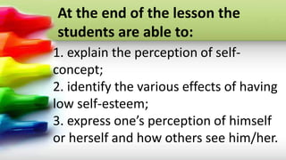 Week 13- Comparing Perceptions of One’s Self and How Others See Them.pptx