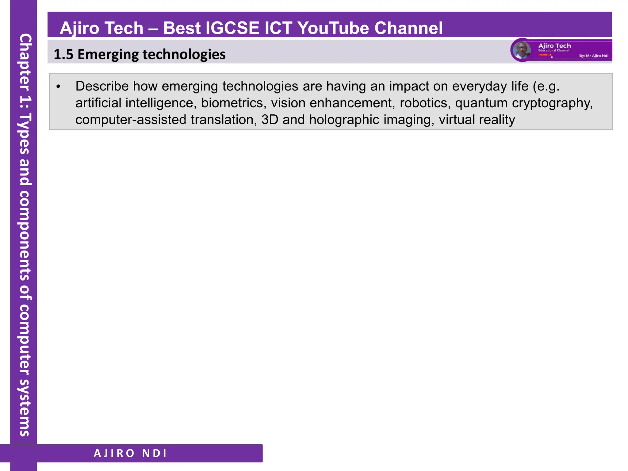 Igcse Ict Types And Components Of Computer Systems Impact Of Emerging Technologies Ajiro