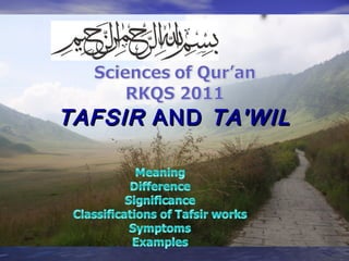 Science of Al-Quran : Tafsir and Takwil | PPT