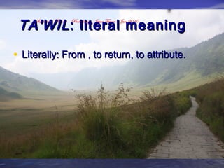 Science of Al-Quran : Tafsir and Takwil | PPT