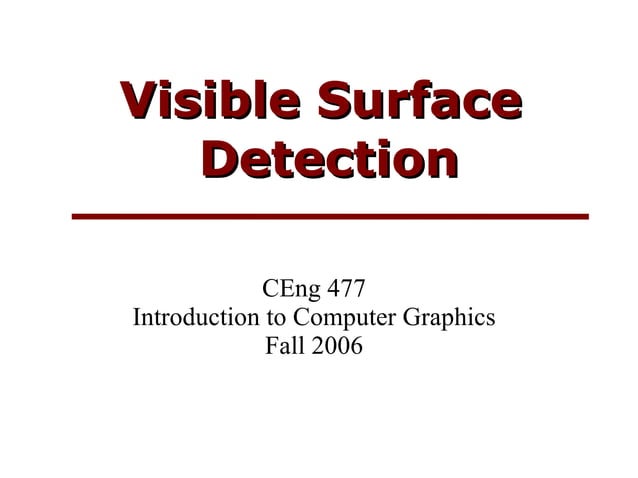 visible surface detection | PPT | 3-D Graphics | Computer Software and Applications