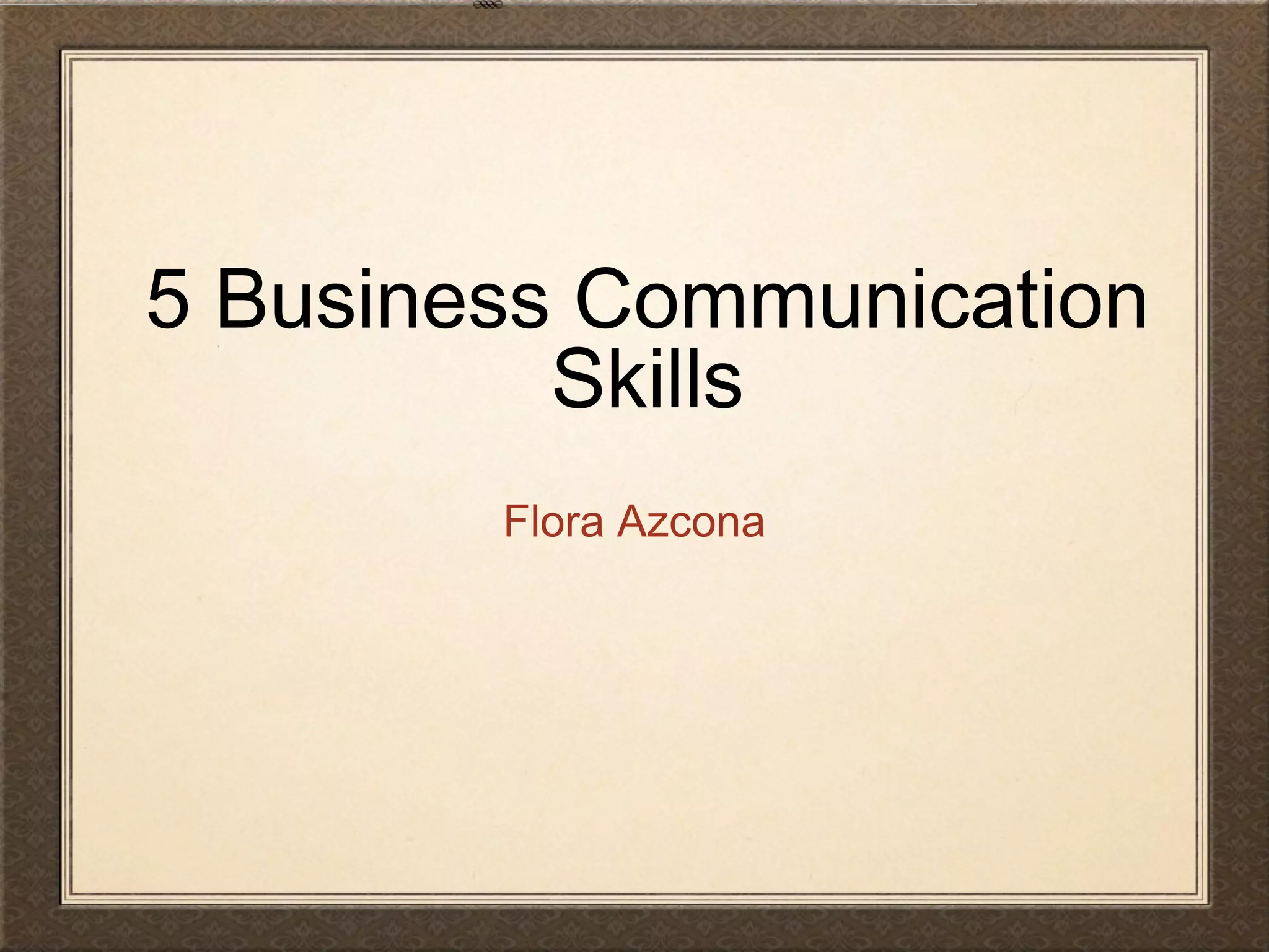 5 Business Communication Skills | PPT