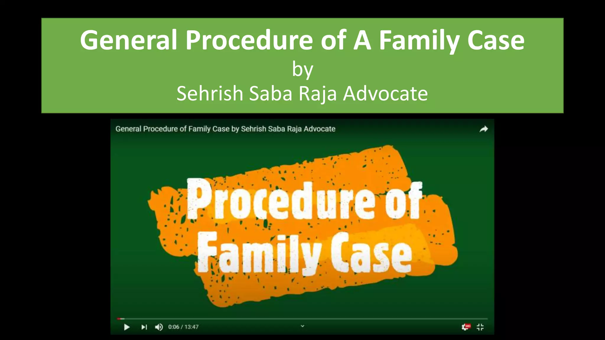 Procedure of A Family Case by Sehrish Saba Raja Advocate | PPT