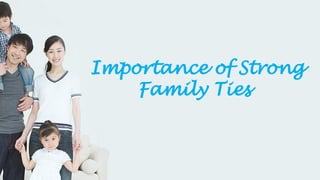 personal development Strengtening Family Ties.pptx