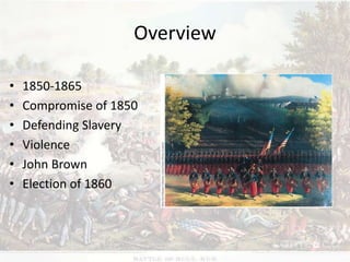 Week 16 (Sectionalism and the Civil War) | PPTX