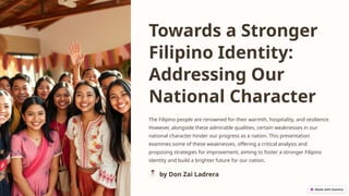 Filipino Identity: Addressing Our National Characters | PPTX
