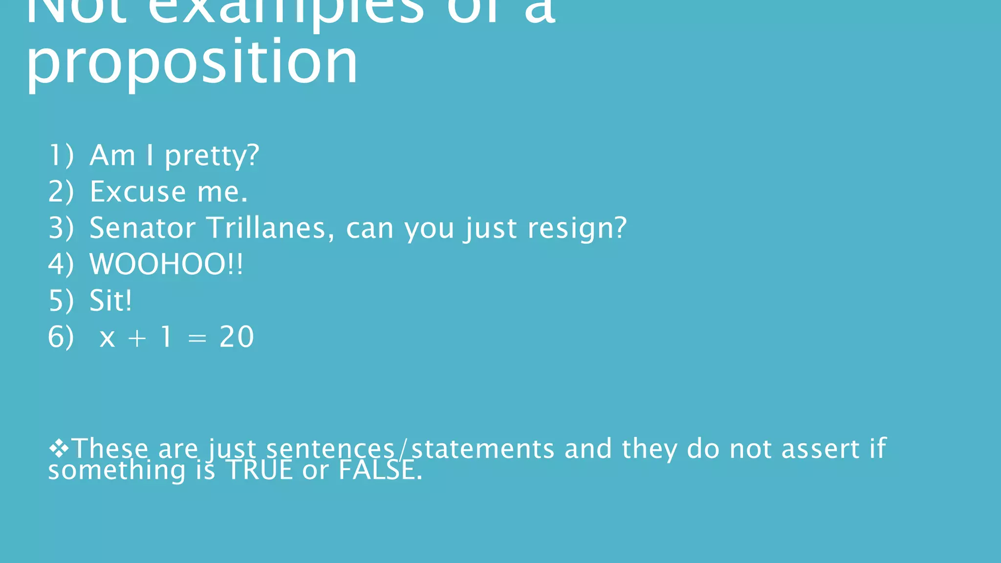 Logic - Logical Propositions | PPTX