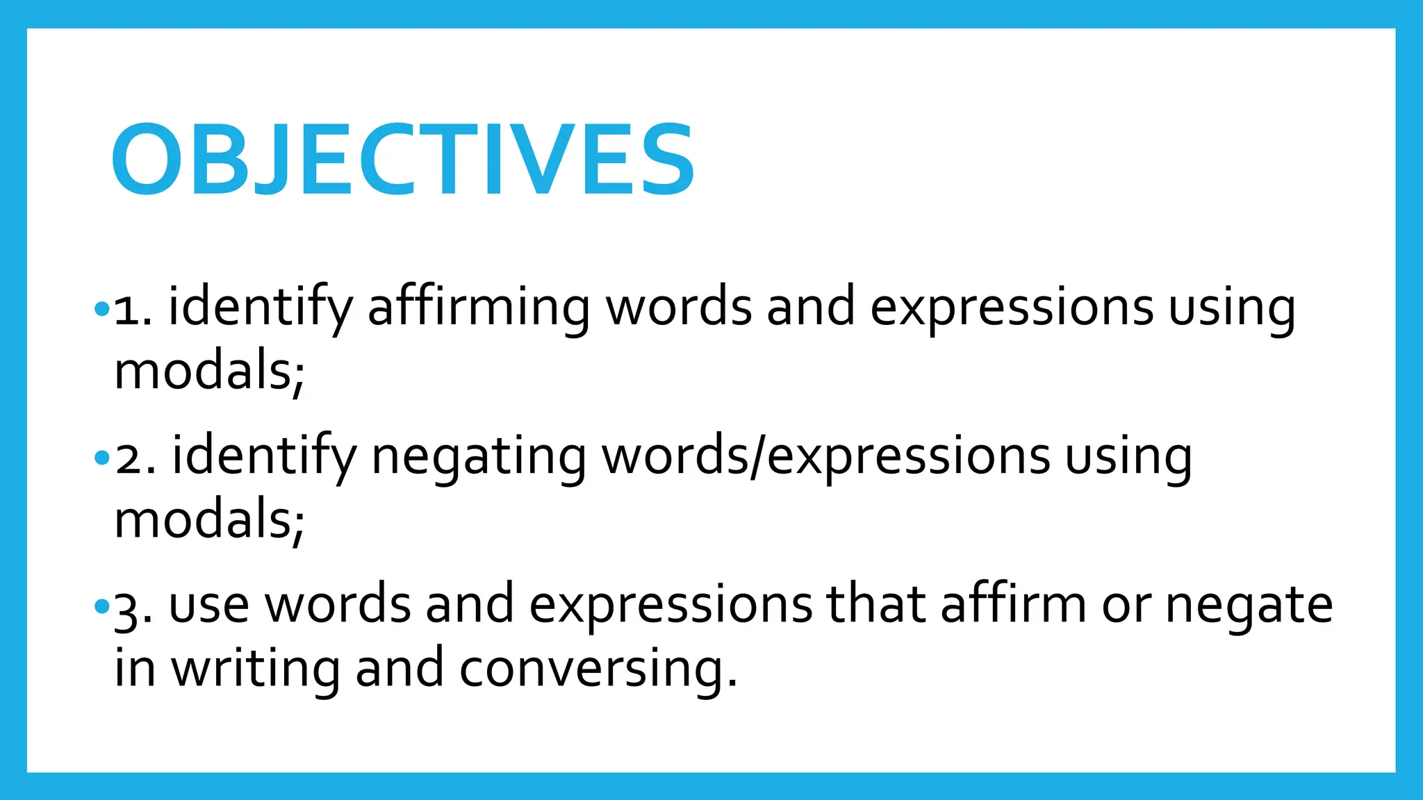 WEEK 1 Affirming and Negating Words and Expressions.pptx