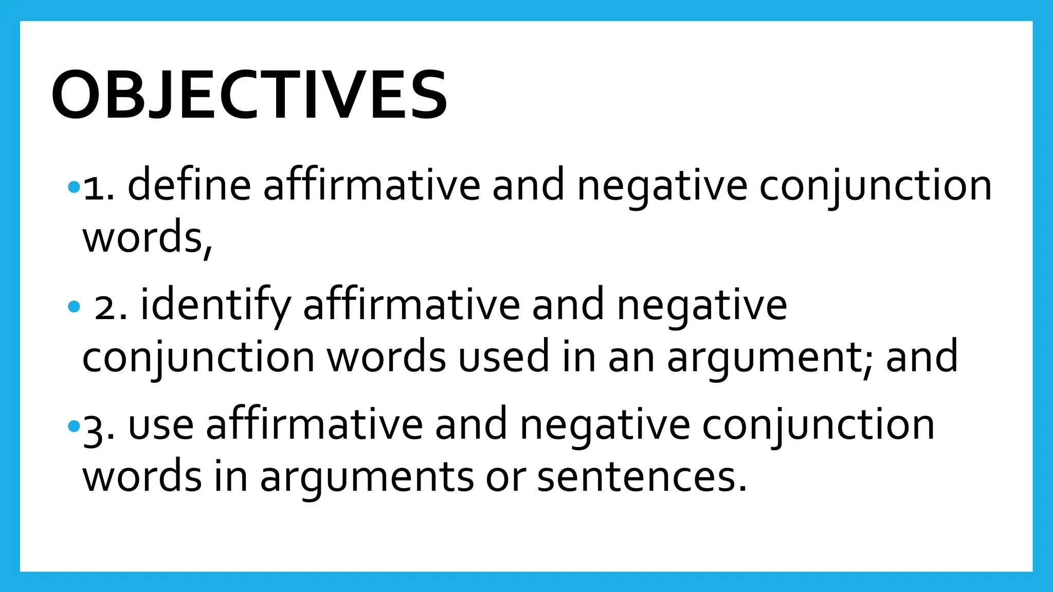 WEEK 1 Affirming and Negating Words and Expressions.pptx