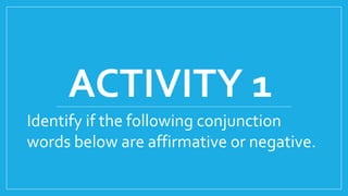 WEEK 1 Affirming and Negating Words and Expressions.pptx