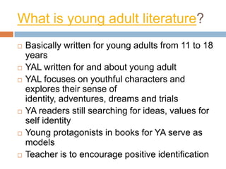 Week 1 and week 2 what is young adult literature | PPTX