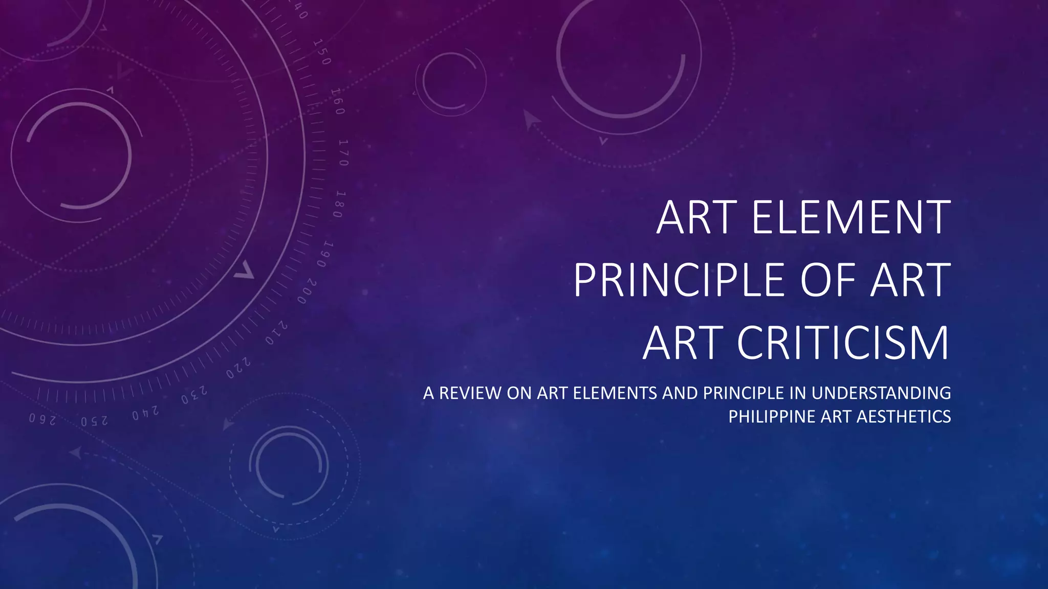 ART ELEMENTS AND PRINCIPLE AND ART APPRECIATION.pptx