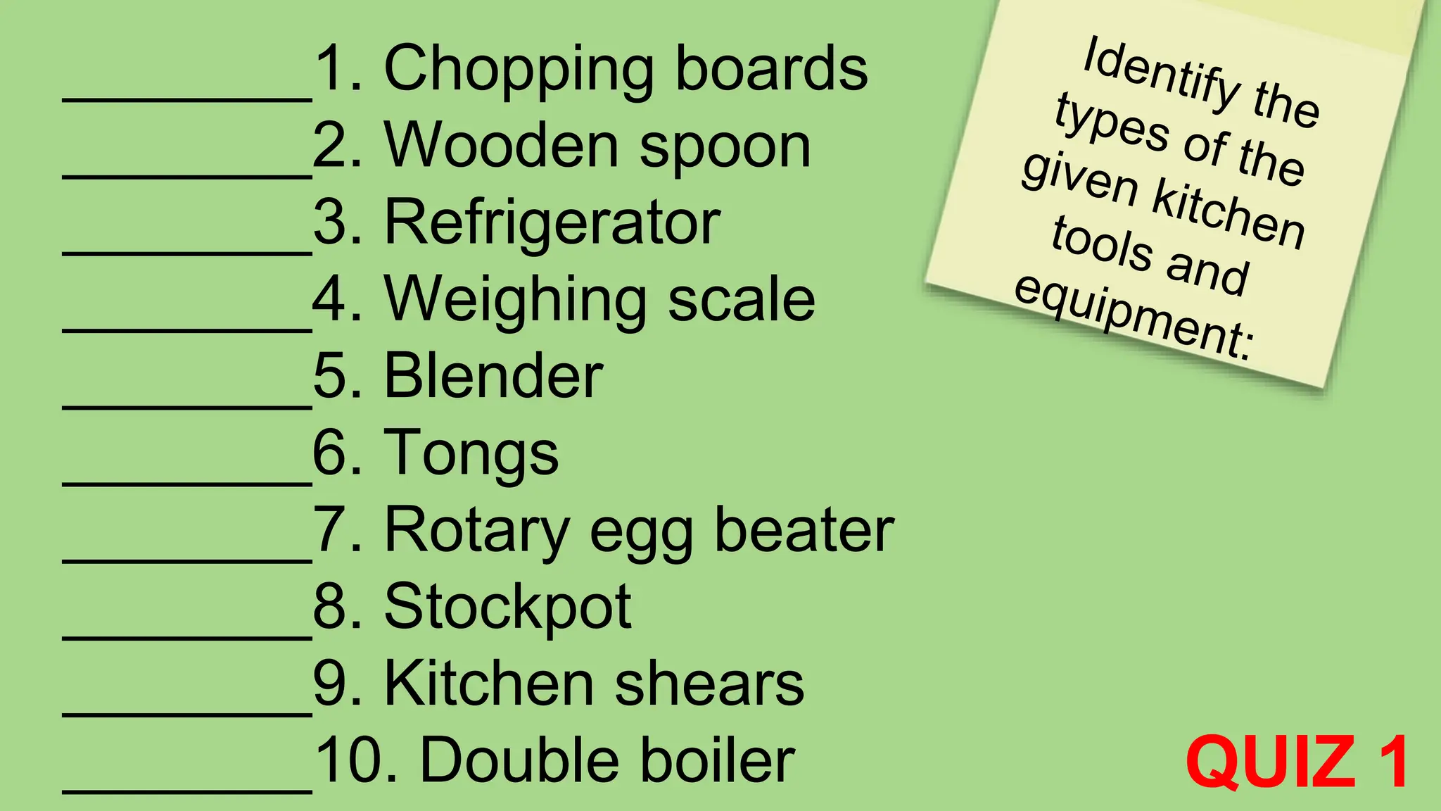 week 1 cookery 8-LO 1. Utilize appropriate kitchen tools, equipment ...