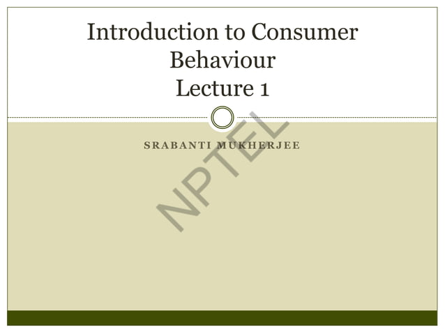 Consumer Behaviour Week 1 Lecture - NPTEL | PDF