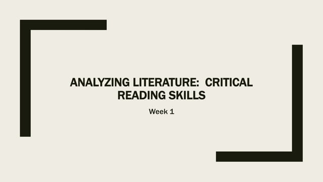 Week 1 critical reading ppt | PPTX