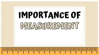 importance of measurement for everyday life.pptx
