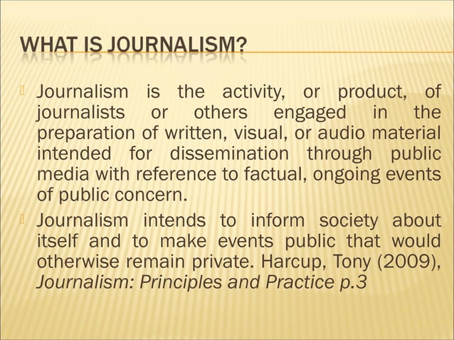 Week 1 Definition and Forms of Journalism | PPT