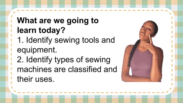 Week 1 Dressmaking lesson about tools and equipments | PPTX