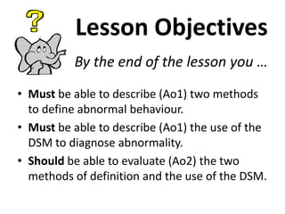 Week 1 DSM and Abnormality | PPTX | Mental Health | Diseases and Conditions