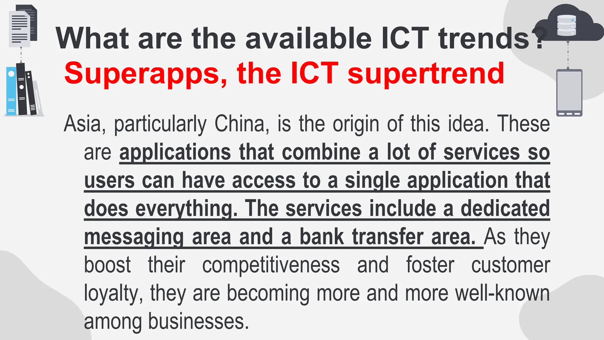 The learners analyze the various sectors of ICT and evaluate the ...