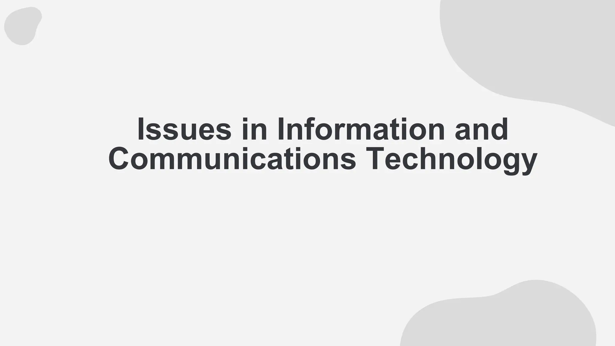 The learners analyze the various sectors of ICT and evaluate the ...