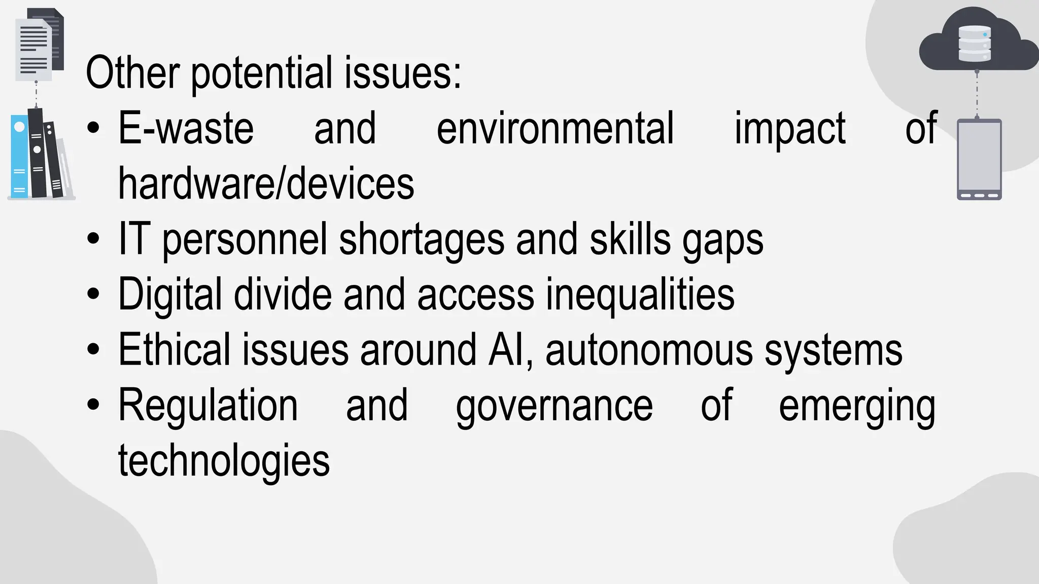 The learners analyze the various sectors of ICT and evaluate the ...
