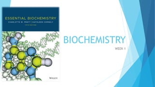 WEEK 1 LEC - INTRODUCTION TO BIOCHEMISTRY.pdf