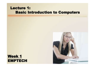 Week1 lec1 intro_to_computers | PPT